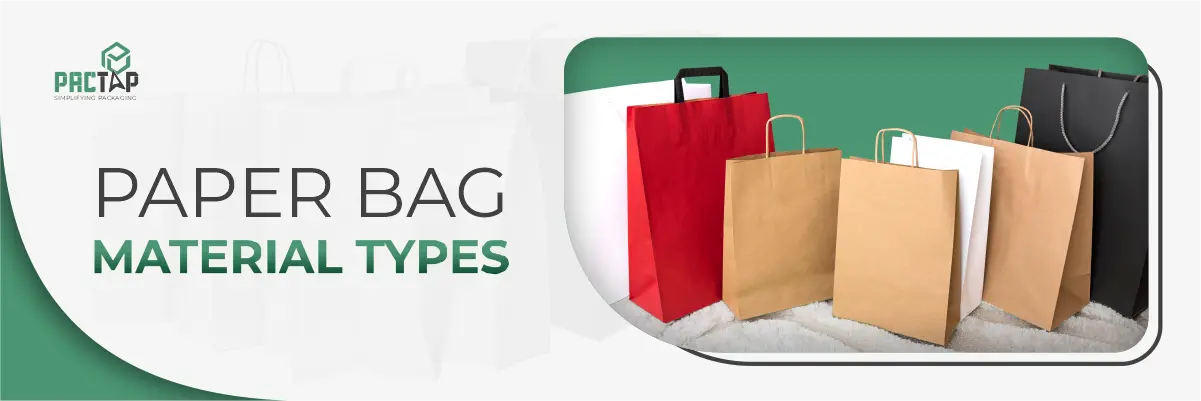 10 Types of Raw Material Used in Paper Bag Manufacturing