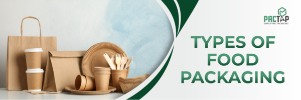 5 Common Food Packaging Materials and Their Uses