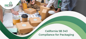 CA SB 343 Compliance Guide | Truth in Labeling for Packaging